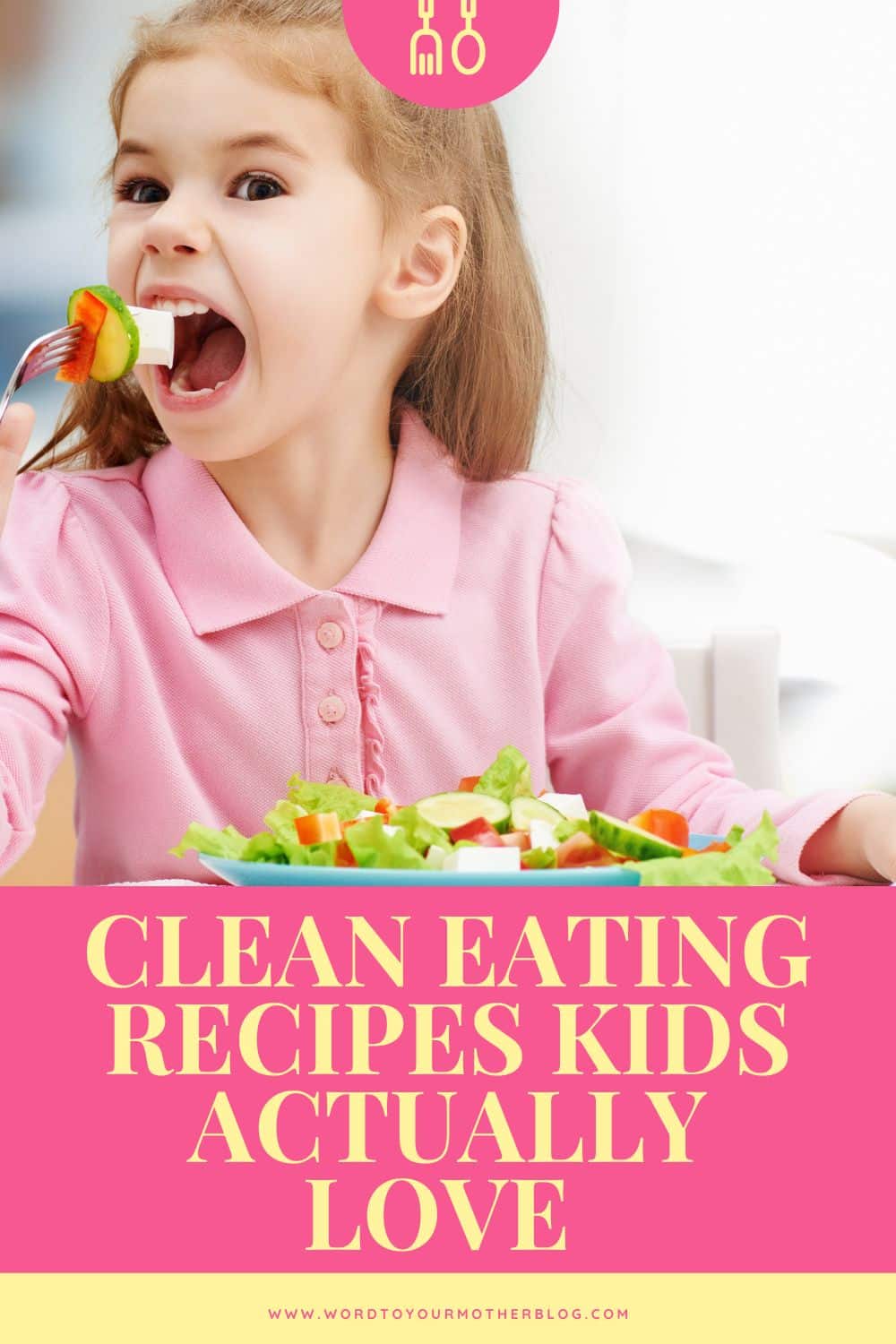 15 of The All Time Greatest Clean Eating Recipes for Kids