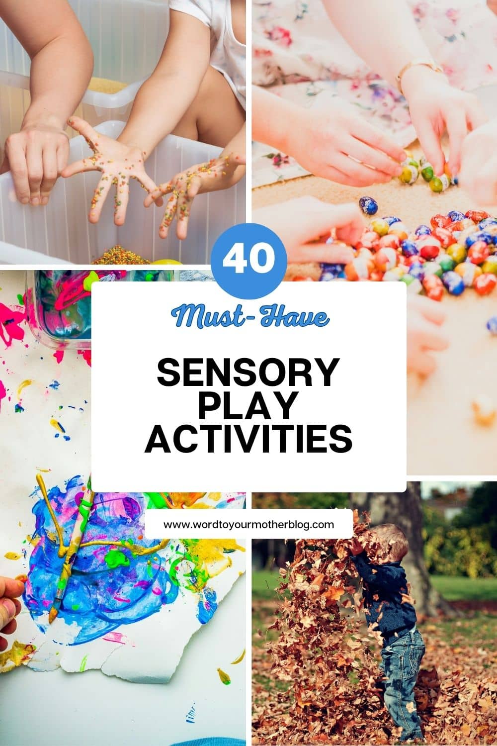 Sensory Play Activities! 40 Sensory Play Activities for Kids