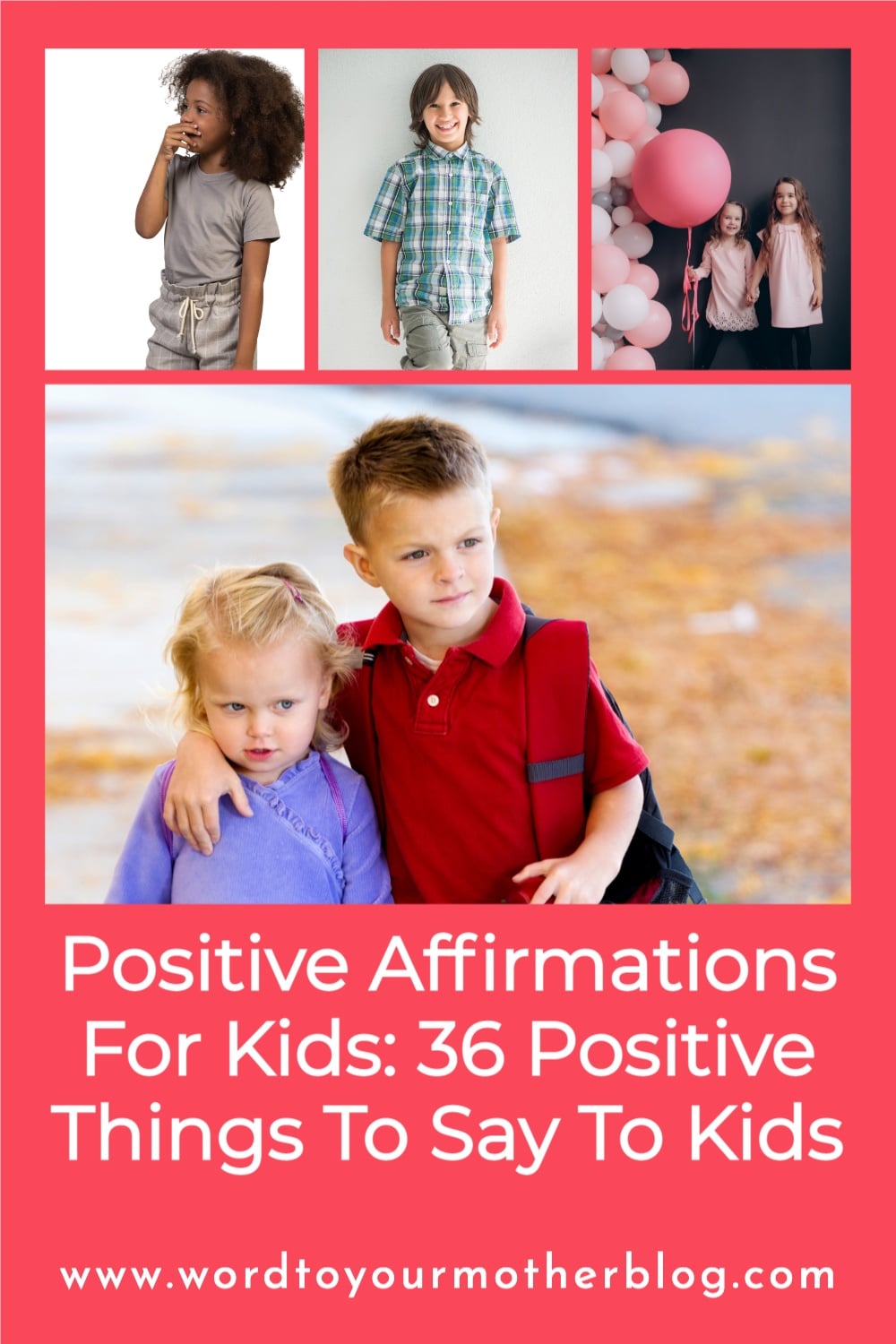 Positive Affirmations For Kids: 36 Positive Things To Say To Kids