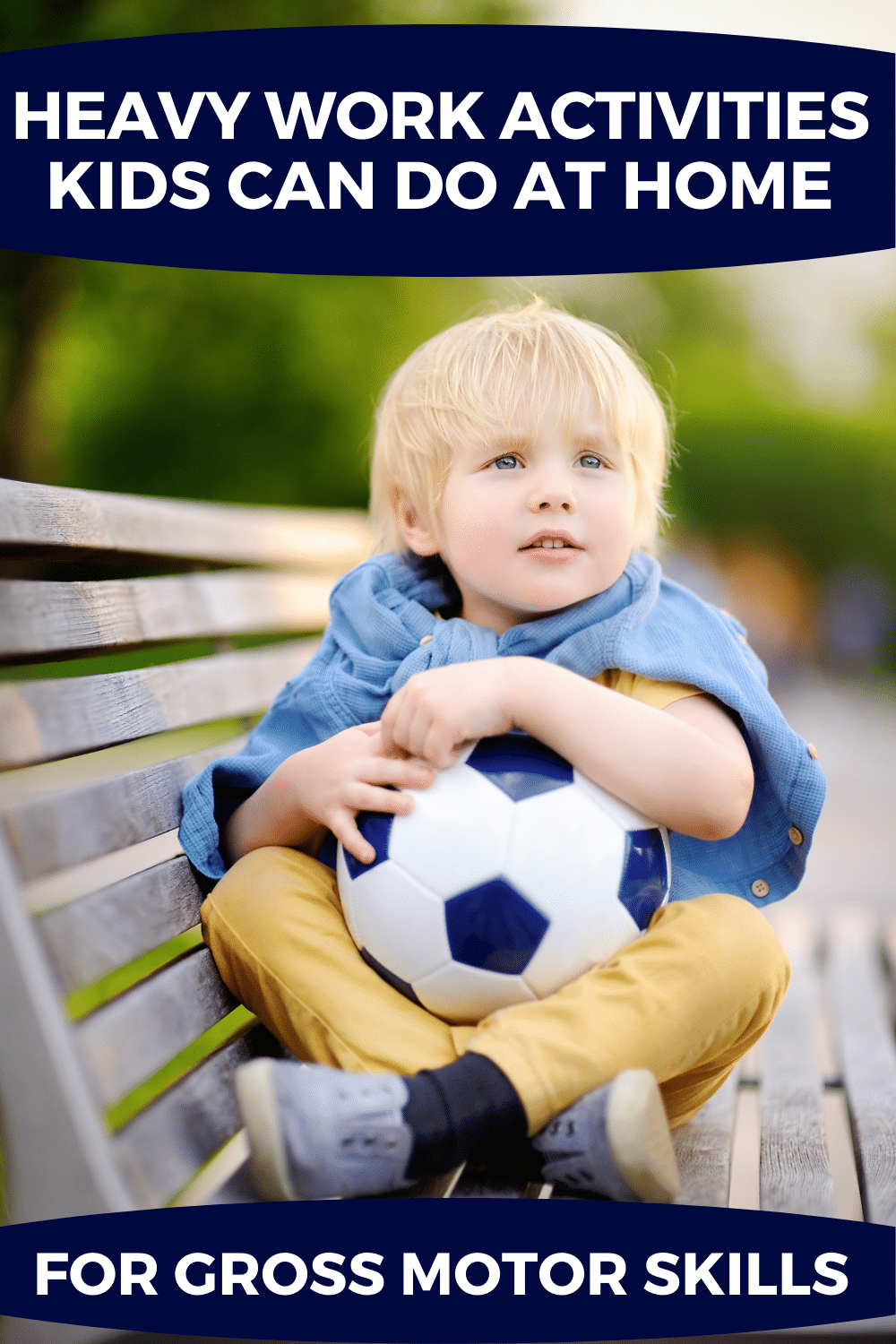55 Heavy Work Activities That Help Kids with Autism