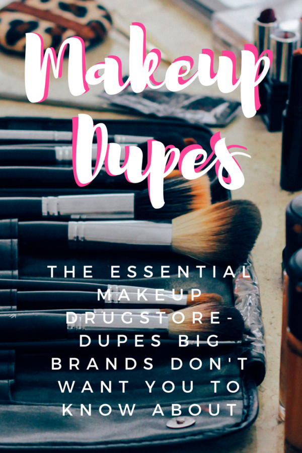 Must-Have Drugstore Makeup Dupes: 19 High End Makeup Hacks