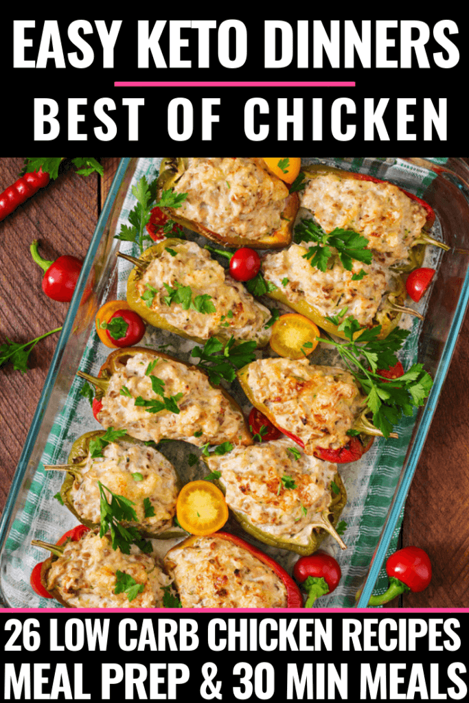 26 Easy Keto Chicken Dinner Recipes Perfect For Meal Prep