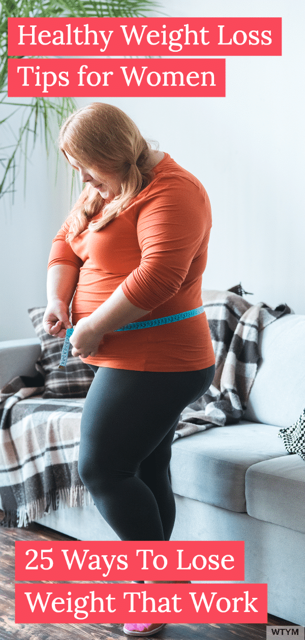 25 Weight Loss Tips That Work [Essential Guide To Losing Weight]