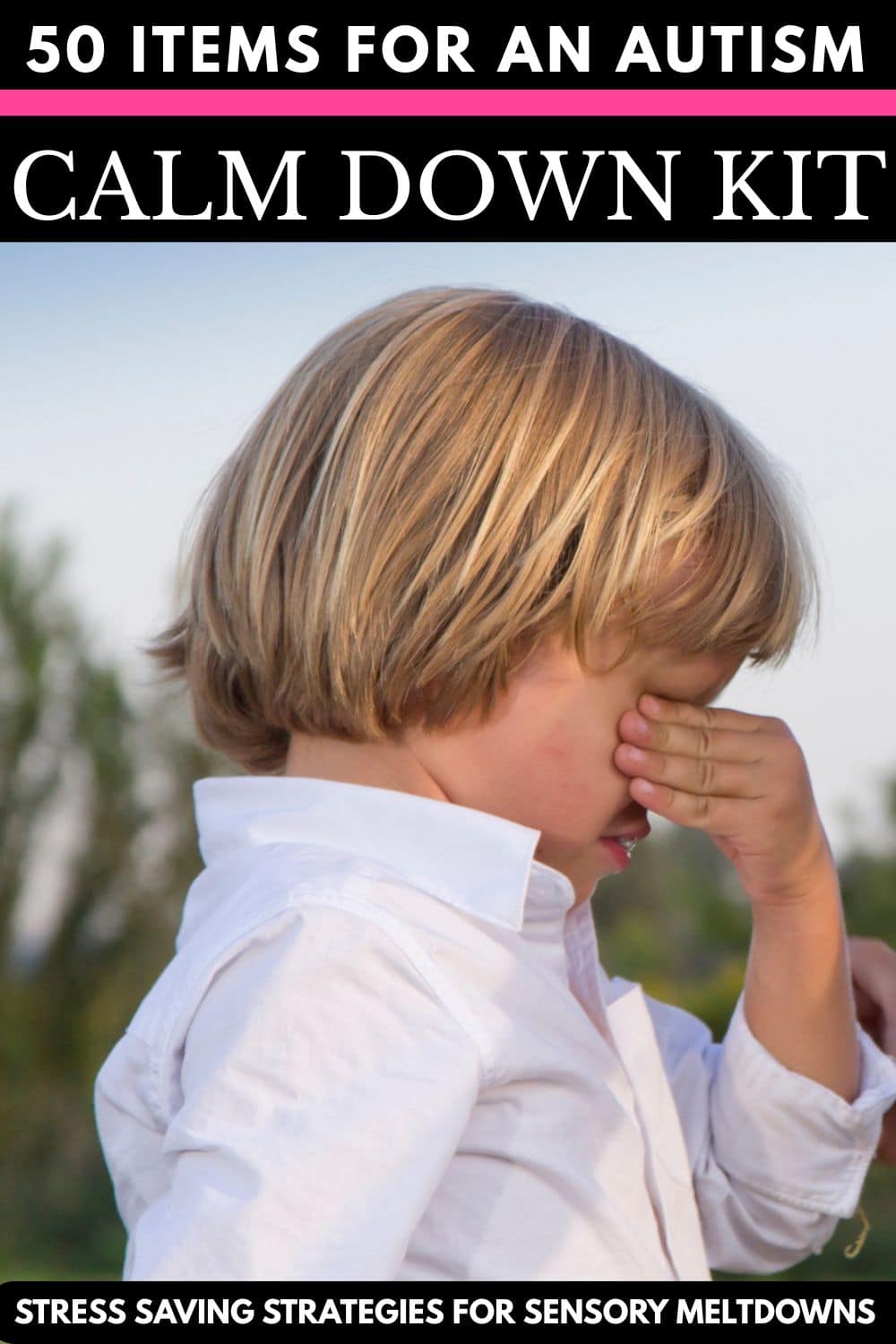 50 Tools Every Autism Mom Should Have in Her Calm Down Kit